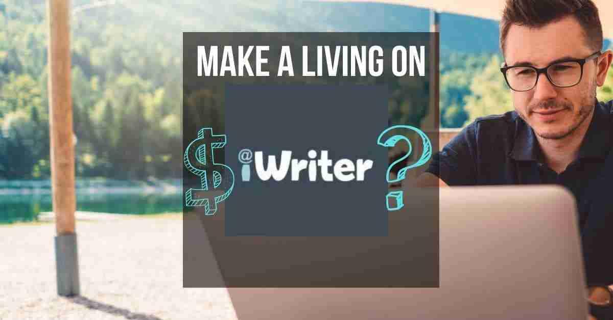 Can you make a living writing for iWriter? - Nomadic Millennial