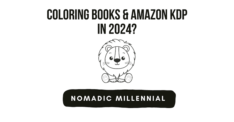 Selling Coloring Books on Amazon KDP - Worth It in 2024? - Nomadic ...